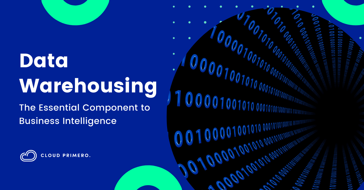 Data Warehousing – The Essential Component to Business Intelligence ...